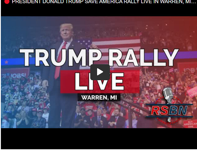 President Donald J. Trump Save America Rally 'Live' From Warren ...