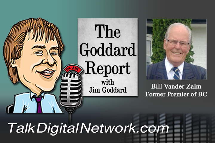 Bill Vander Zalm on The Goddard Report - Easton Spectator