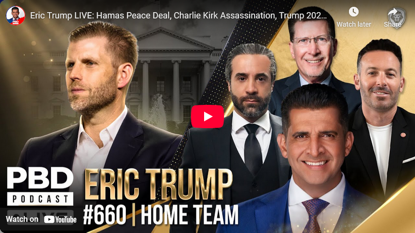 PBD Podcast: Eric Trump LIVE - Hamas Peace Deal, Charlie Kirk ...